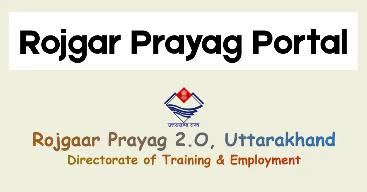 Rojgar Prayag Portal Uttarakhand Registration Online 2026, Login ...